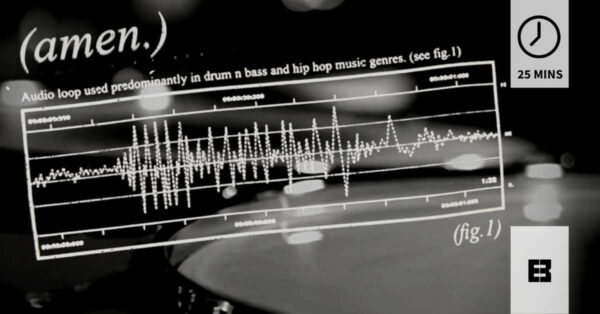Drum & Bass | How To Process The 'Amen' Break - Education & Bass